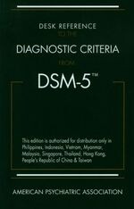 Desk Reference to the Diagnostic Criteria from DSM-5tm (5版) APA 2012 ...