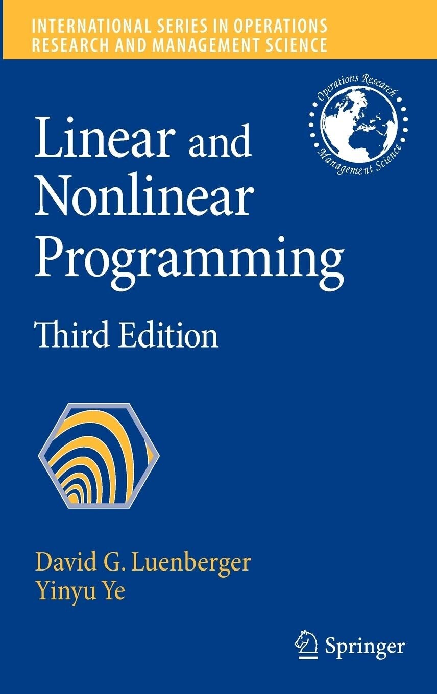 LINEAR & NONLINEAR PROGRAMMING (3版) LUENBERGER Springer | 華通書坊 | 樂天市場Rakuten